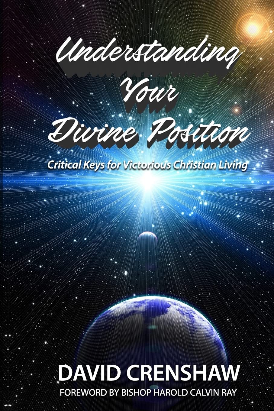 Understanding Your Divine Position: Critical Keys for Victorious ...