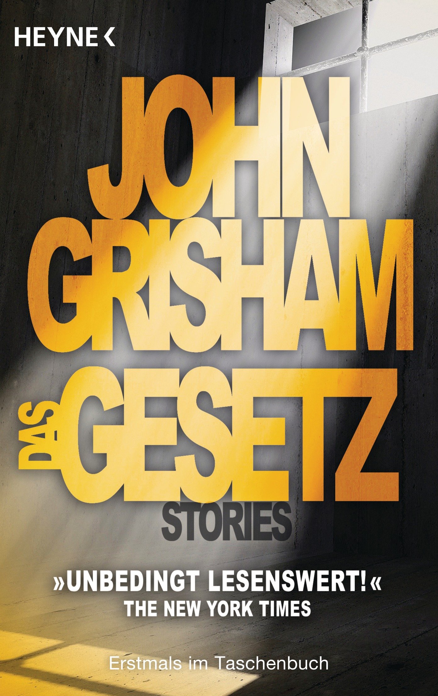 Das Gesetz: Stories : Grisham, John, Dorn-Ruhl, Kristiana, Reiter, Bea ...