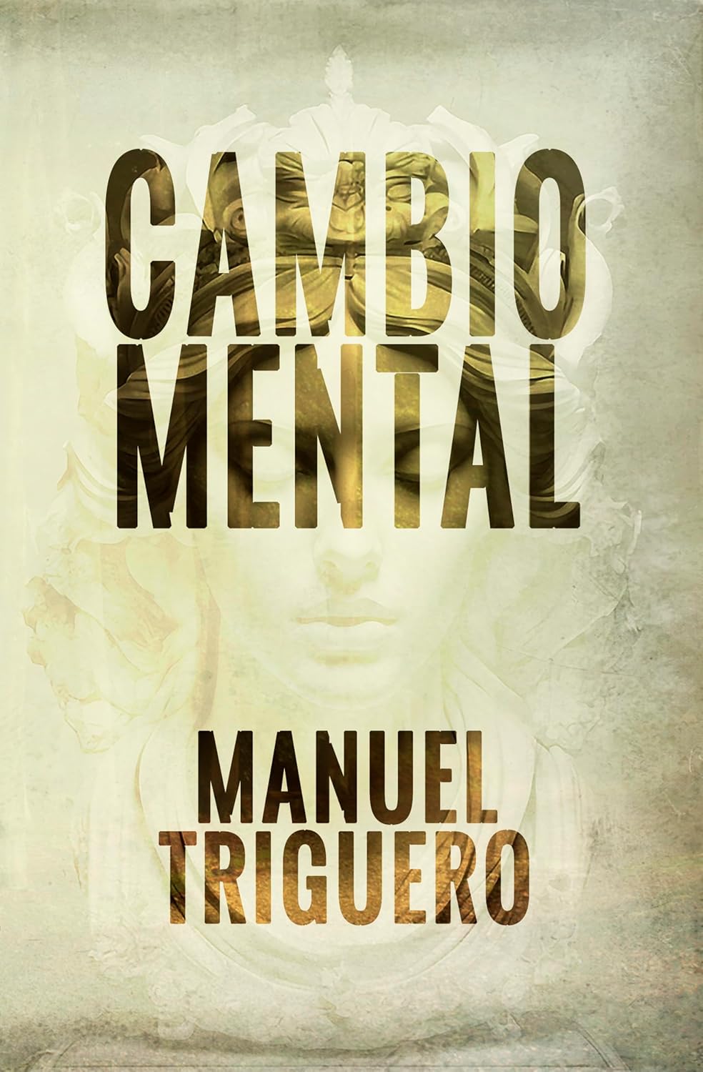 Cambio mental: La fuerza del cambio interno eBook : Triguero, Manuel ...