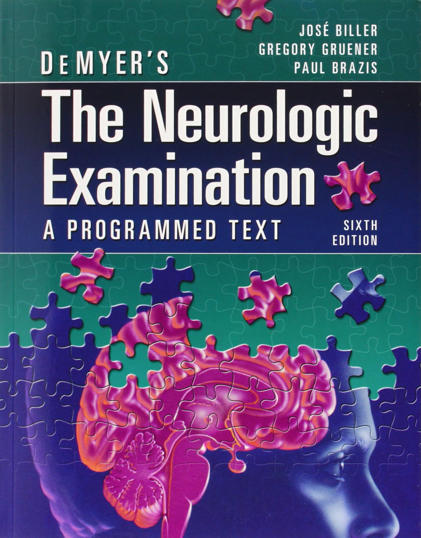 DeMyer's The Neurologic Examination: A Programmed Text, Sixth Edition ...