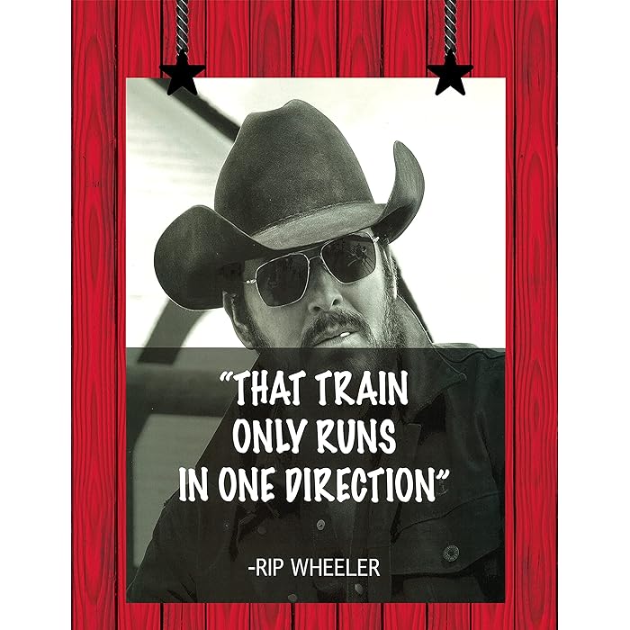 Buy Rip Wheeler Yellowstone Famous Quote Poster Cowboy Farmhouse Wall ...