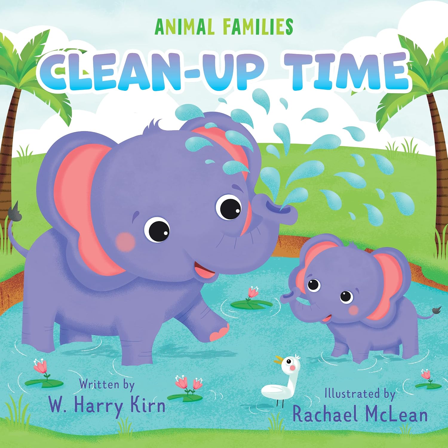 Clean-up Time (Animal Families): Kirn, W. Harry, Clever Publishing ...