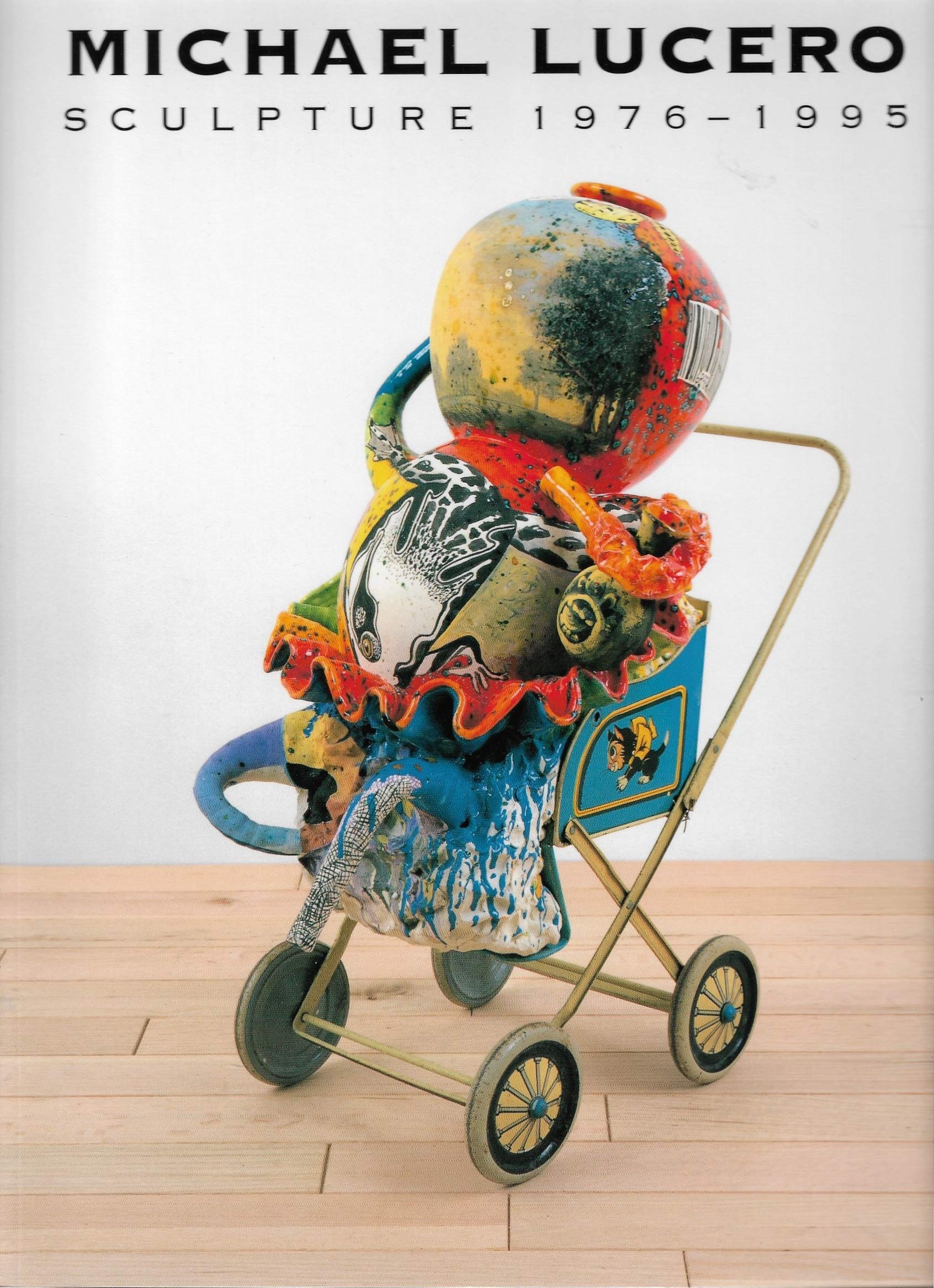 Michael Lucero Sculpture 1976-1995: Michael Lucero: Amazon.com: Books