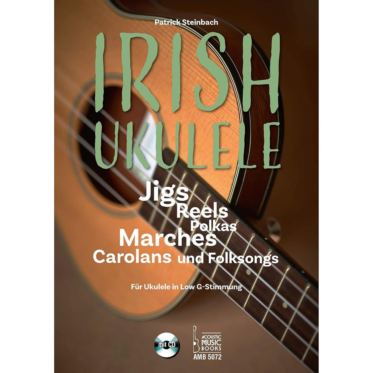 Amazon.com: Irish Ukulele: Jigs, Reels, Polkas, Marches, Carolans und ...