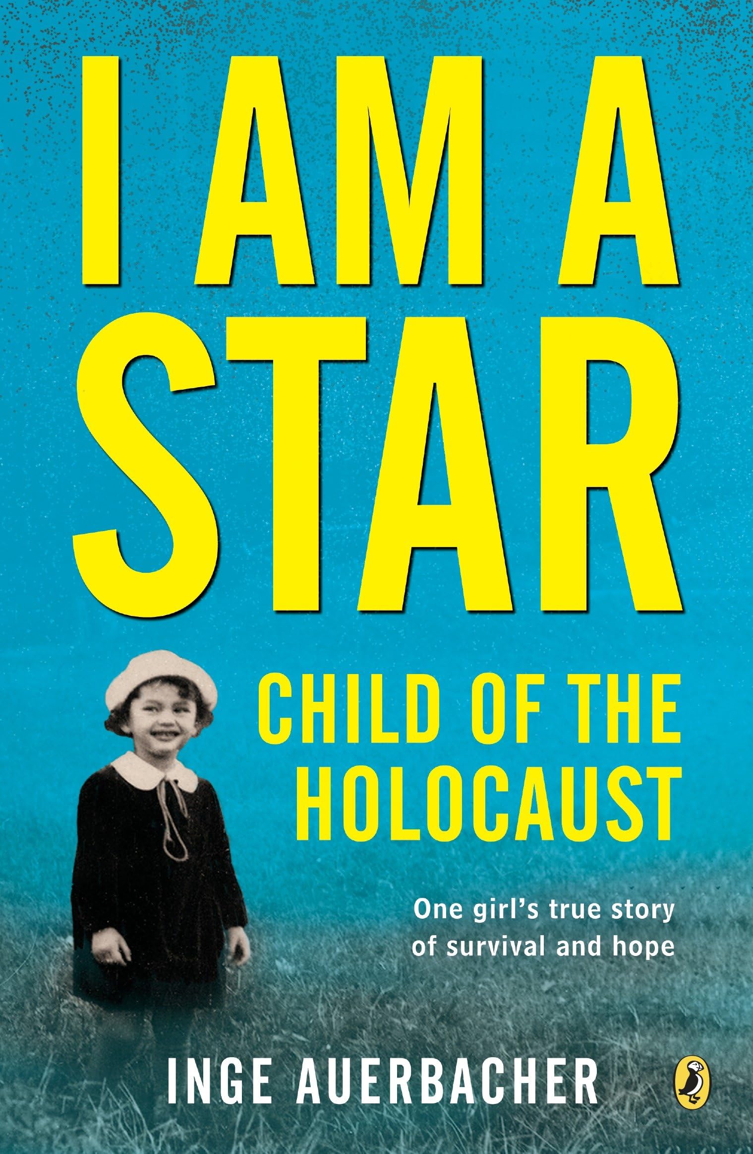 I Am a Star: Child of the Holocaust: Auerbacher, Inge: 9780140364019 ...