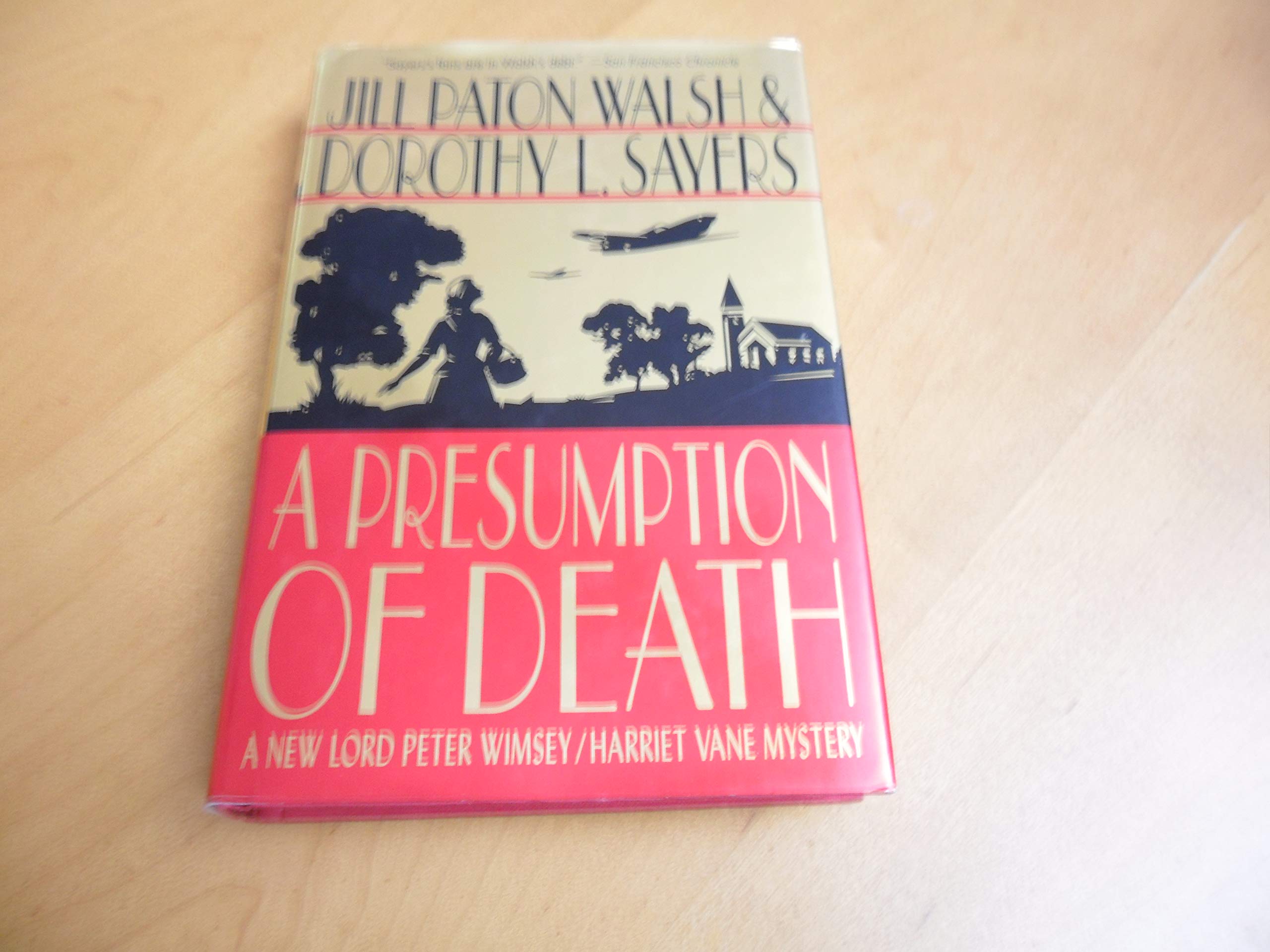 A Presumption of Death: A New Lord Peter Wimsey/Harriet Vane Mystery ...
