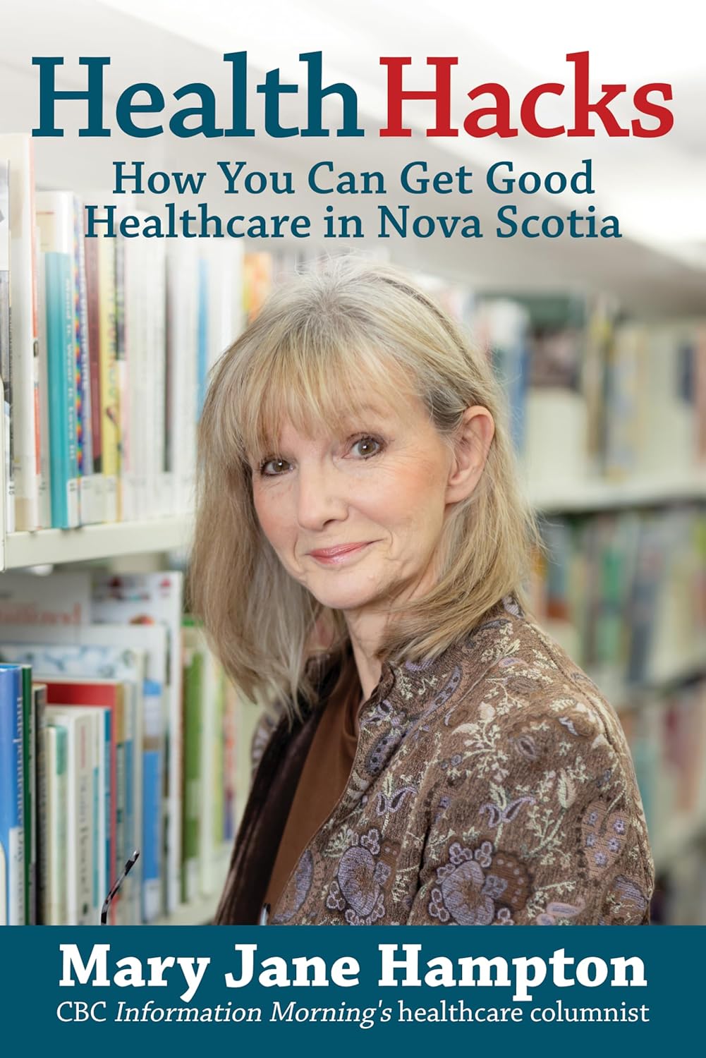 Health Hacks: How You Can Get Good Health Care in Nova Scotia: Hampton ...