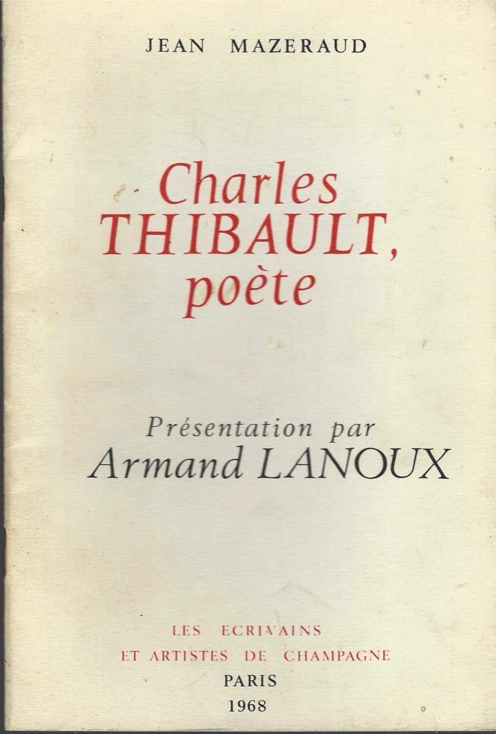Amazon.com: Charles Thibault, poète, par Jean Mazeraud, présentation ...