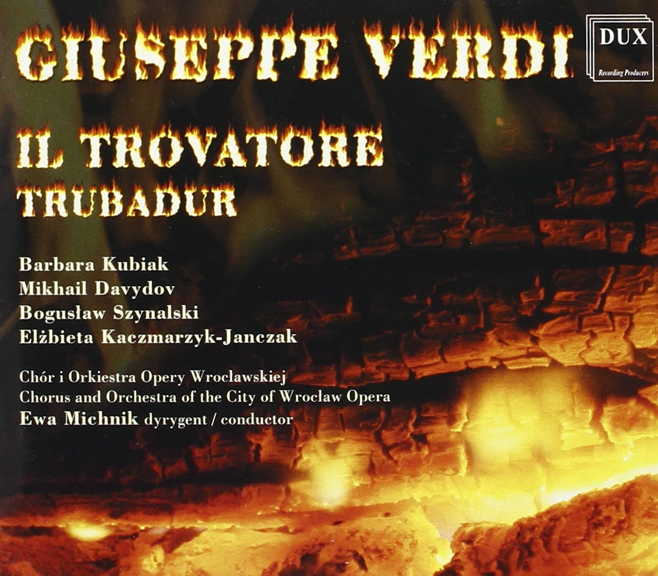 Verdi : Le trouvère. Michnik.: Barbara Kubiak, Soprano - Elzbieta ...