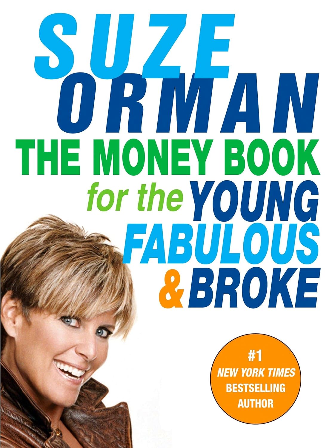 The Money Book for the Young, Fabulous & Broke: Orman, Suze ...