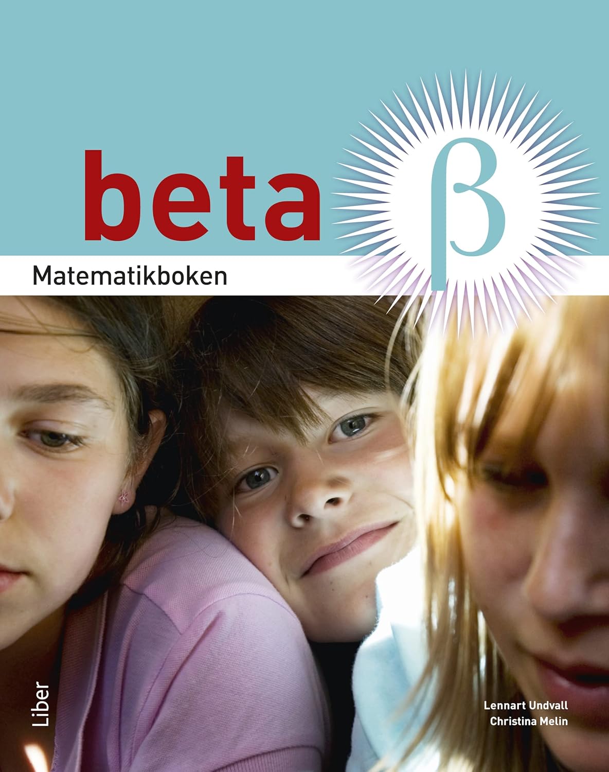 Matematikboken Beta Grundbok (Matematikboken Alfa Beta och Gamma ...