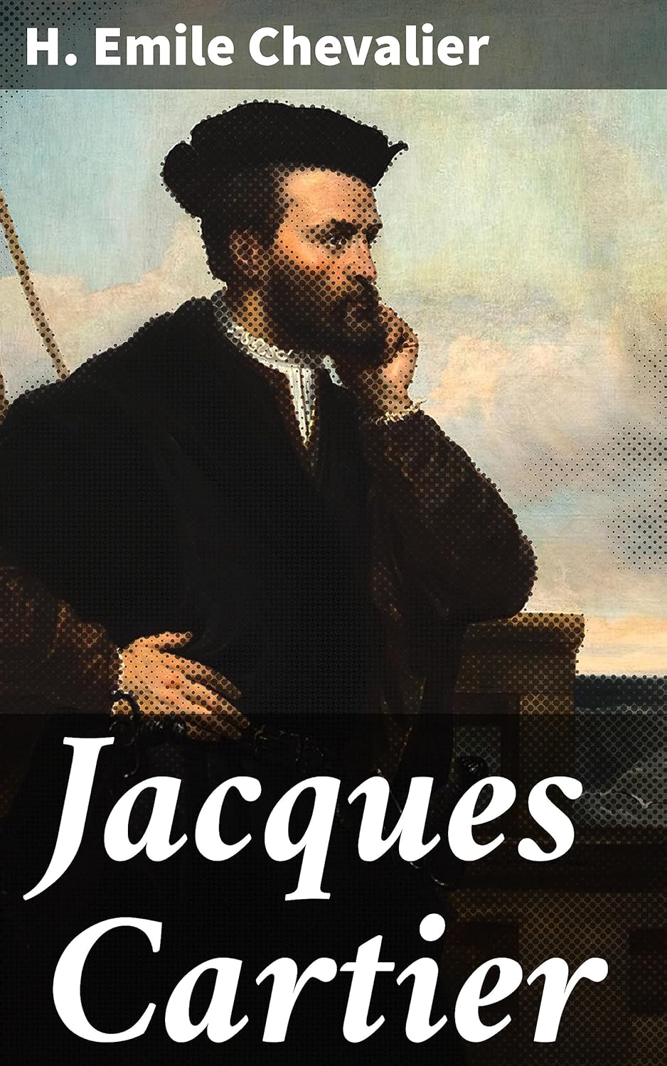 Amazon.com: Jacques Cartier: Exploration et découverte : l'épopée ...