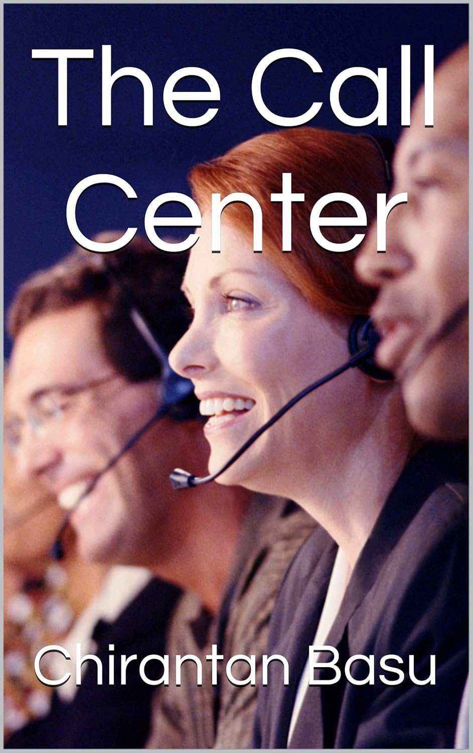 Amazon | The Call Center (English Edition) [Kindle edition] by Basu ...