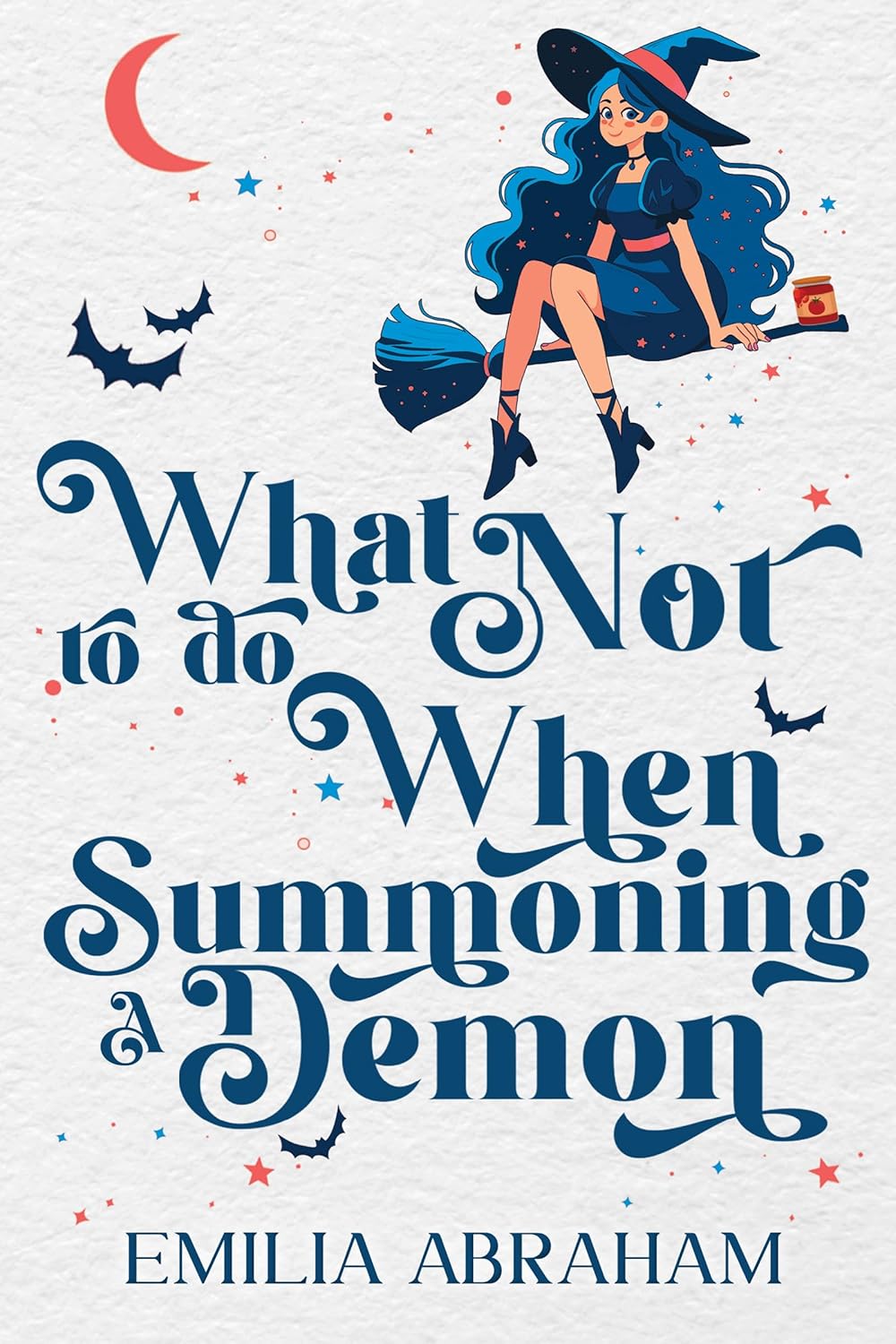What Not to do When Summoning a Demon (Witchy Demon Book 1) - Kindle ...