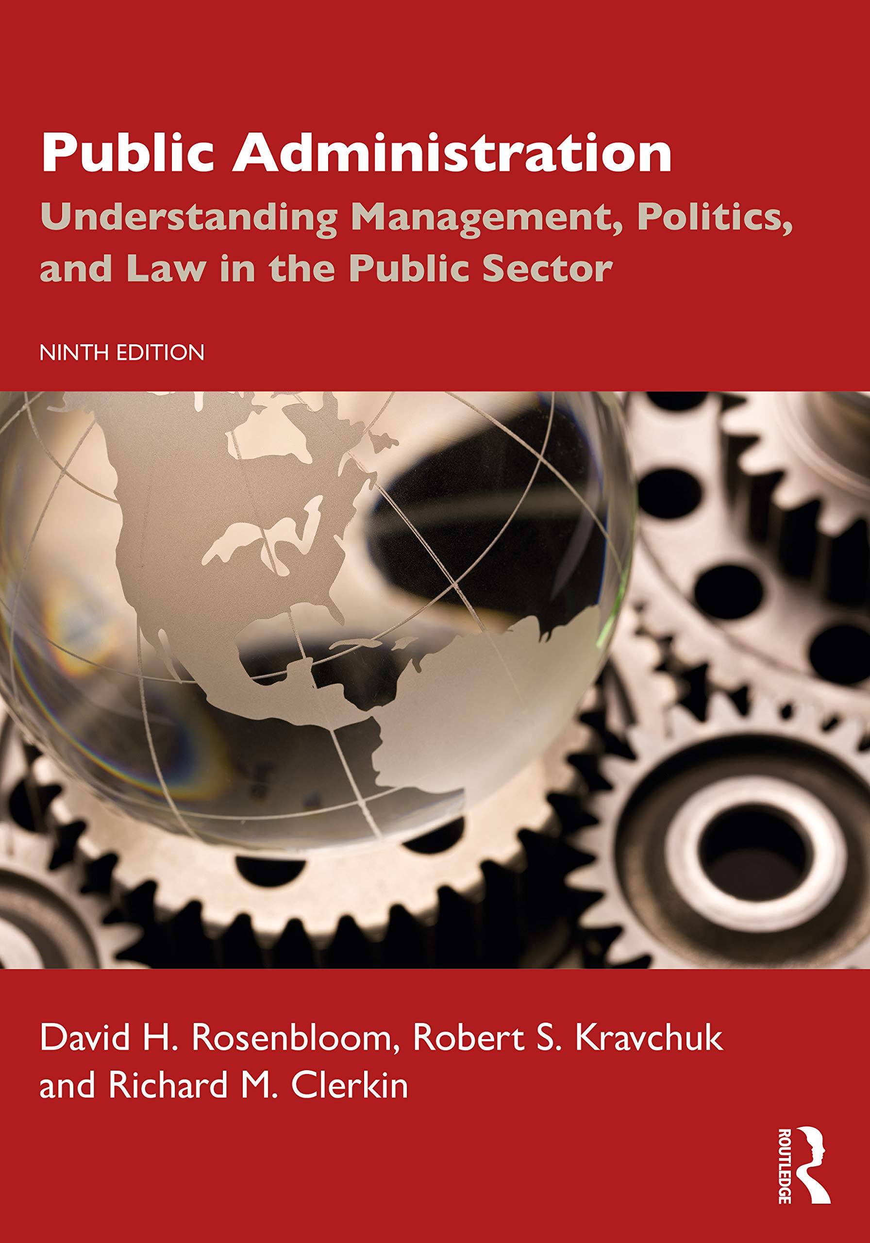 Public Administration: Rosenbloom, David H., Kravchuk, Robert S ...