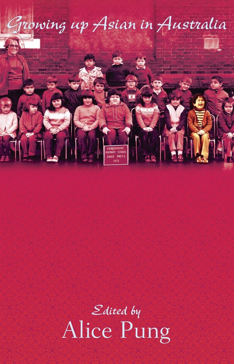 Growing Up Asian in Australia : Pung, Alice: Amazon.com.au: Books