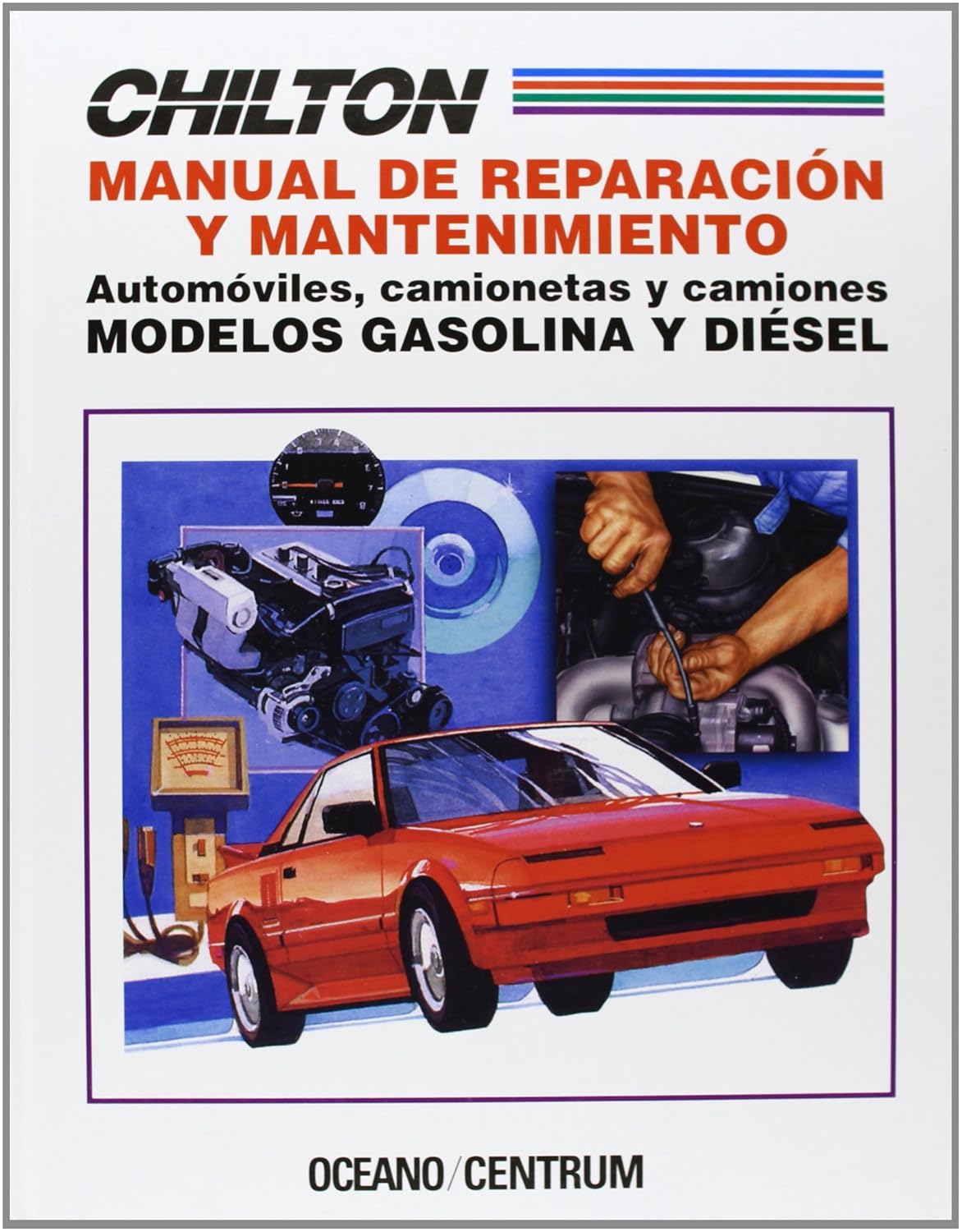 Chilton Manual De Reparacion Y Mantenimiento/chilton Manual of Restoration And Maintenance ...