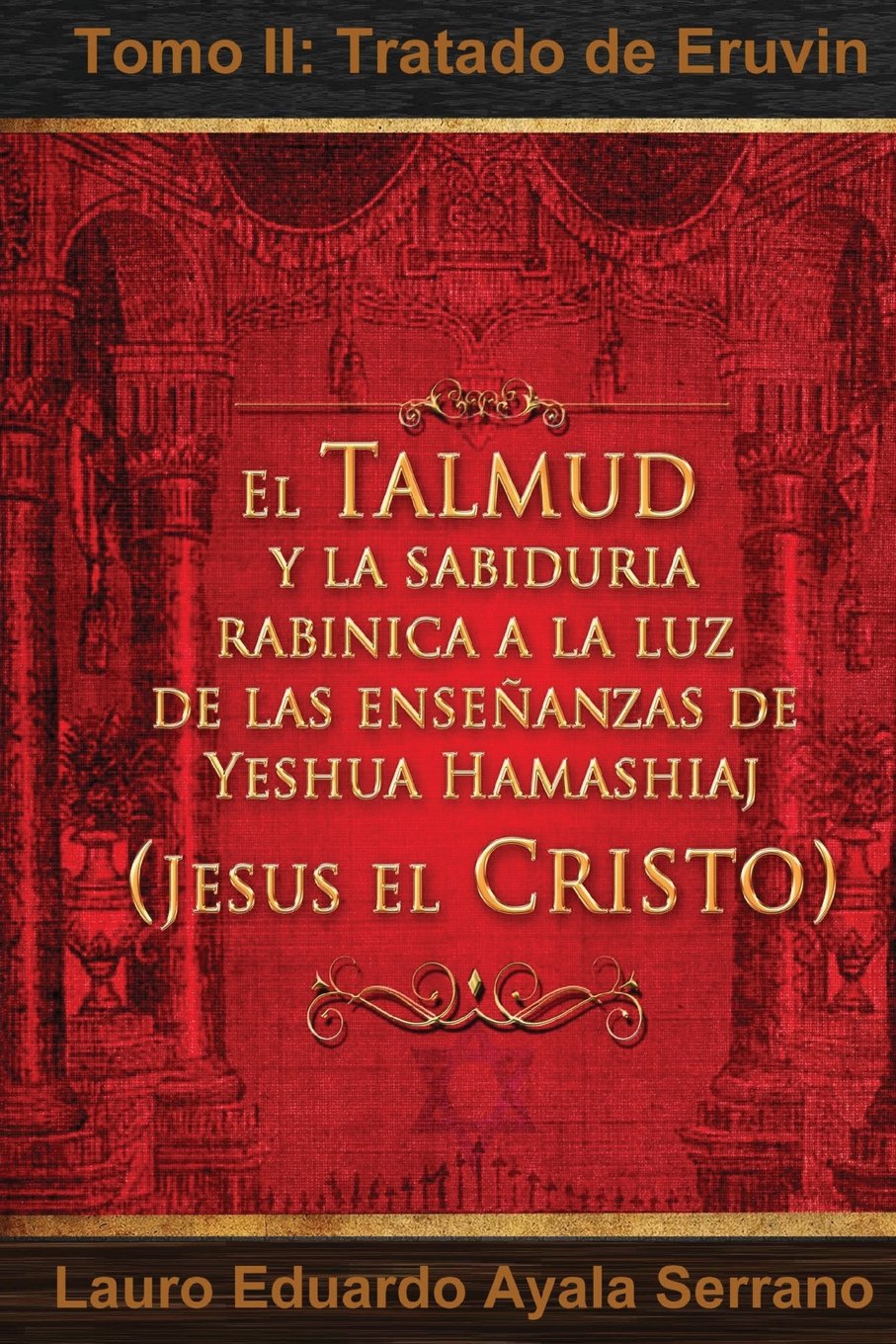 El Talmud y La Sabiduria Rabinica a la Luz de Las Ensenanzas de Yeshua ...