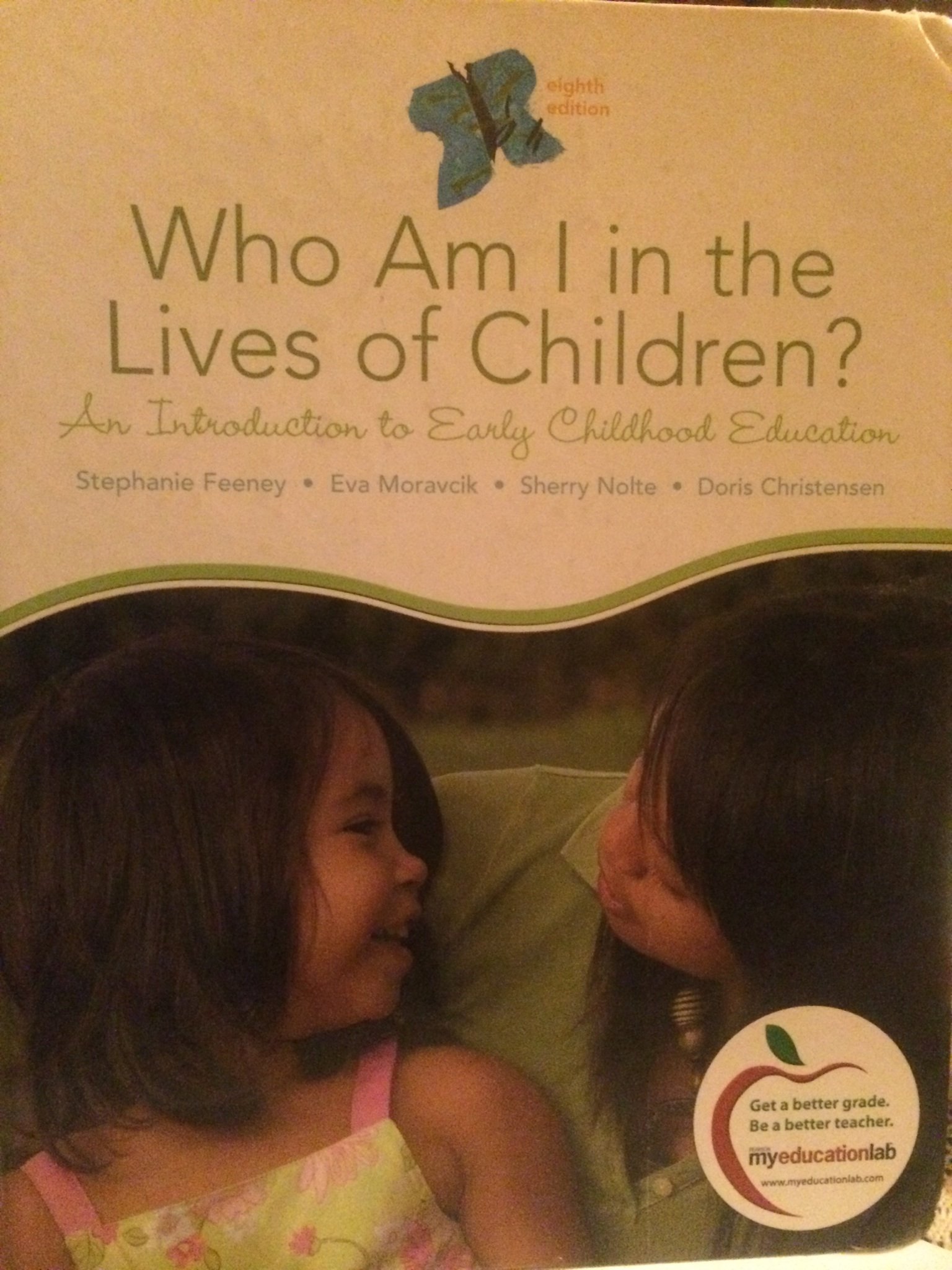 Who Am I in the Lives of Children?: An Introduction to Early Childhood ...