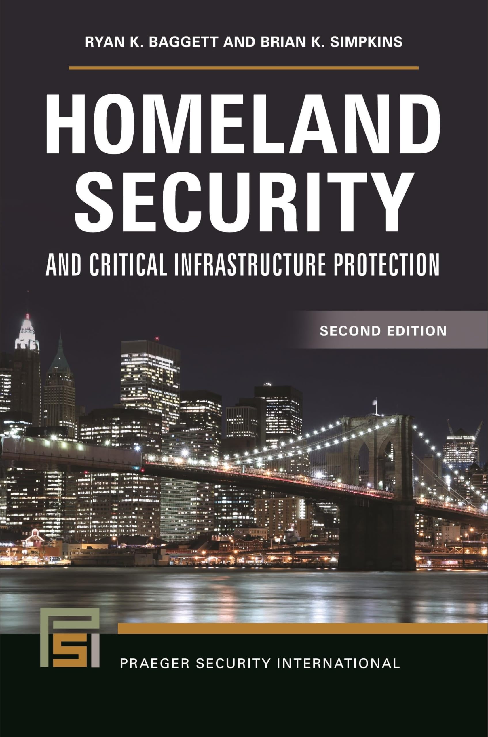 Homeland Security and Critical Infrastructure Protection (Praeger ...