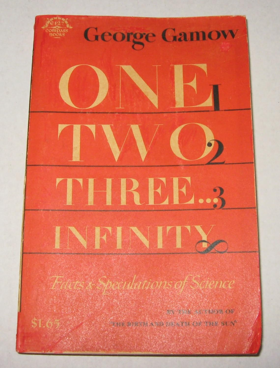One two three-infinity: Facts & speculations of science: George Gamow ...