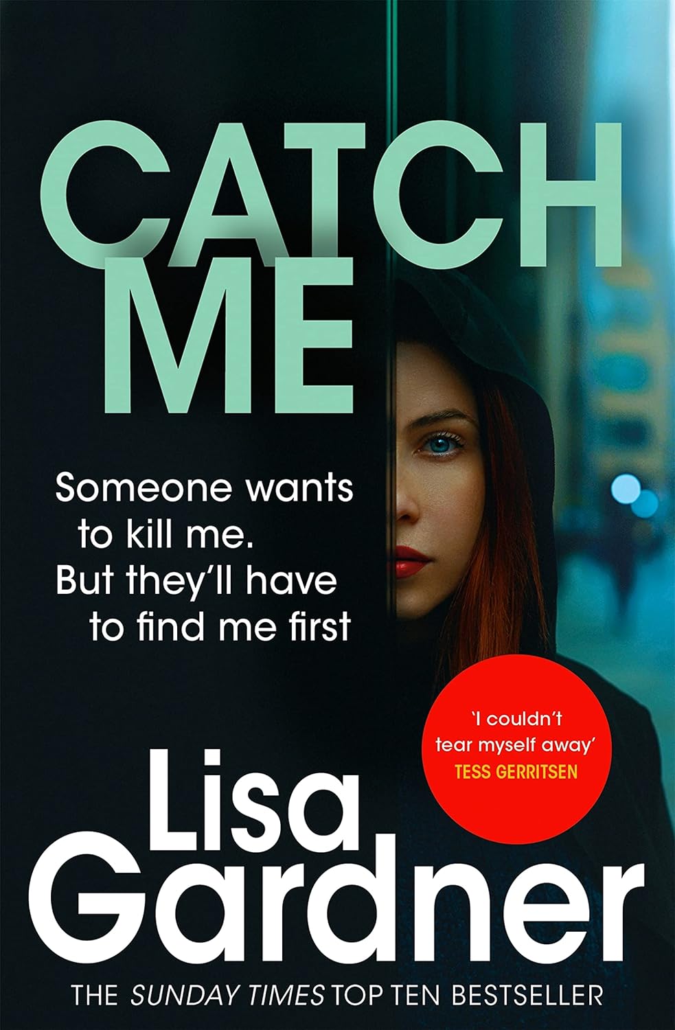 Catch Me (Detective D.D. Warren 6): An insanely gripping thriller from ...