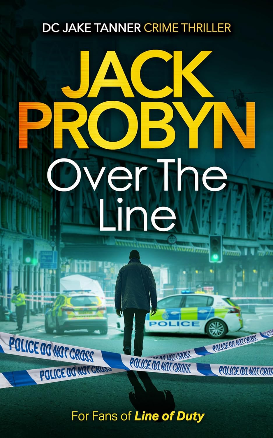 Over the Line : A Gripping British Police Crime Thriller (DC Jake ...