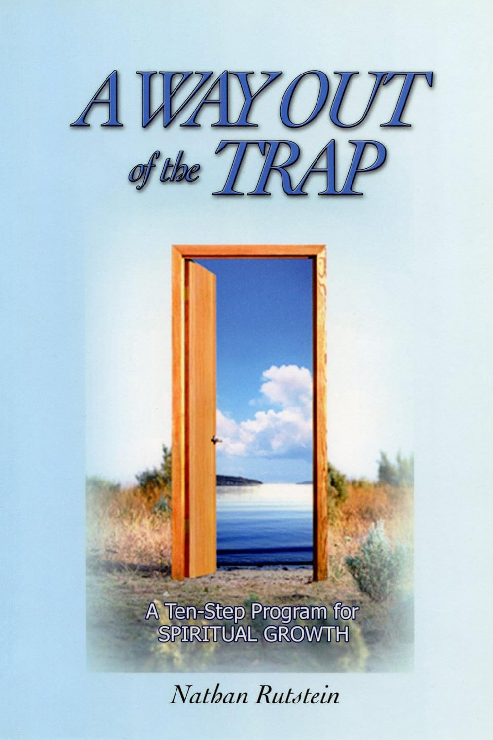 A Way Out of the Trap: A Ten-Step Program for Spiritual Growth - Kindle ...