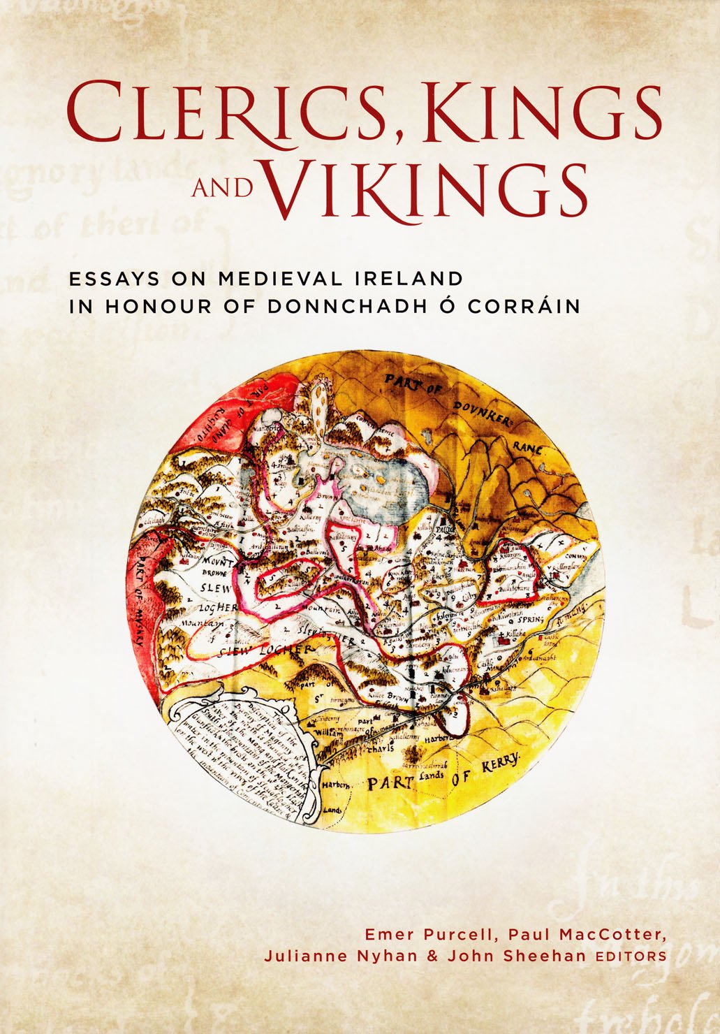 Clerics, Kings and Vikings: Essays on Medieval Ireland in Honour of ...