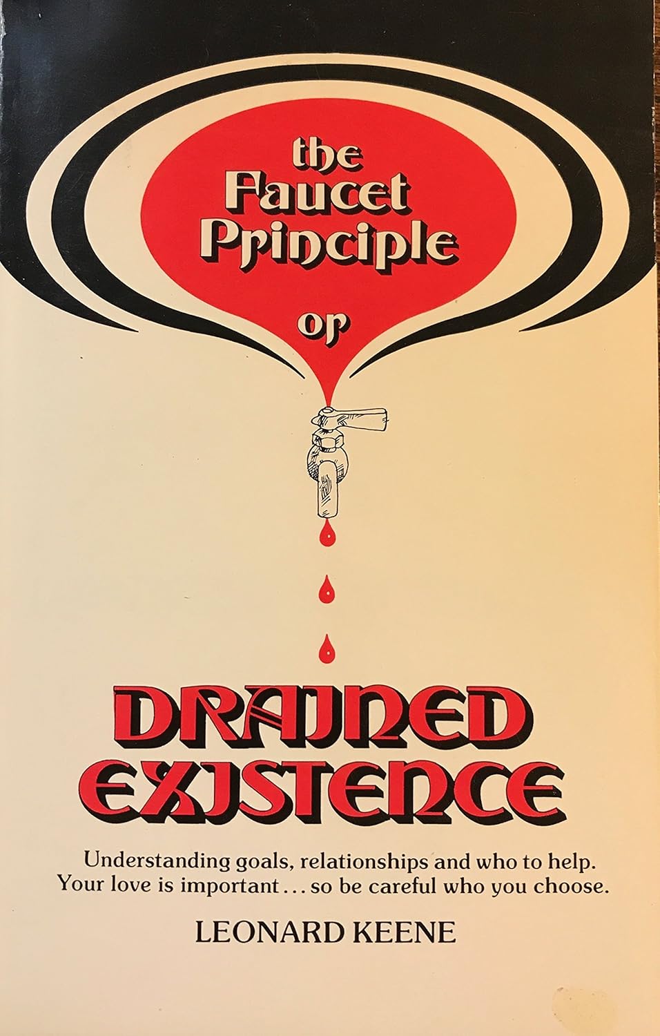 The Faucet Principle or Drained Existence: Leonard Keene: 9780273531197: Amazon.com: Books