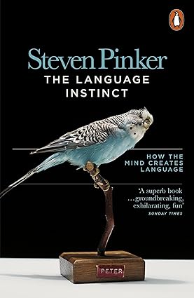 The Language Instinct: How the Mind Creates Language (Penguin Science ...