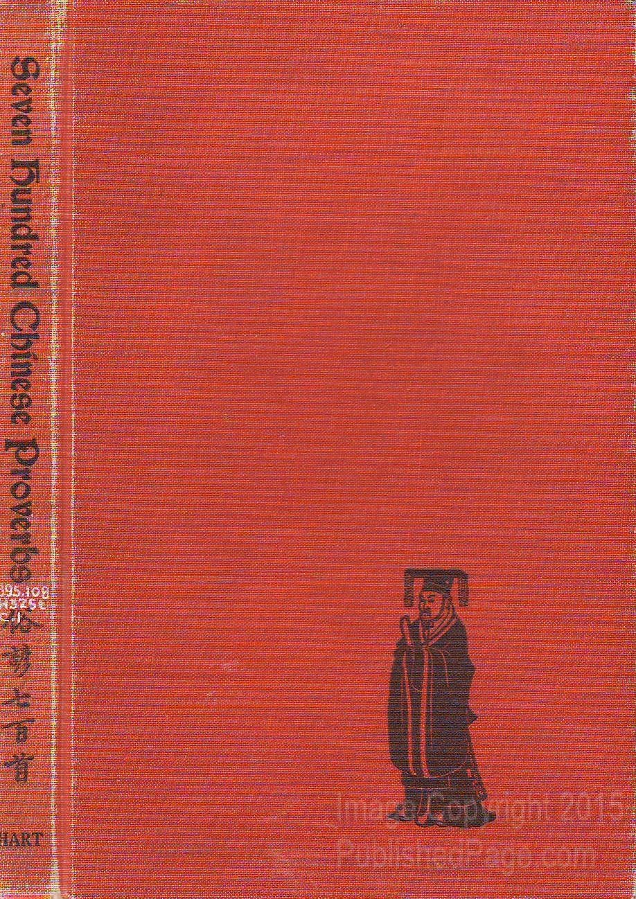 Seven Hundred Chinese Proverbs: Henry H. Hart (translator), Patrick ...