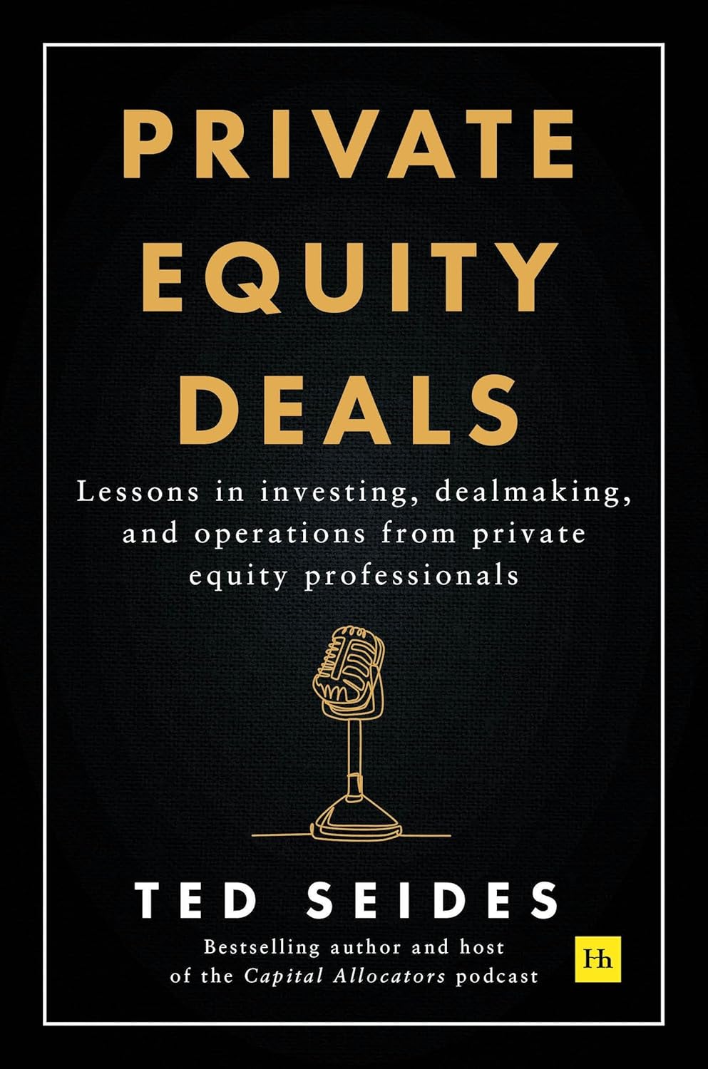 Amazon.com: Private Equity Deals: Lessons in investing, dealmaking, and ...