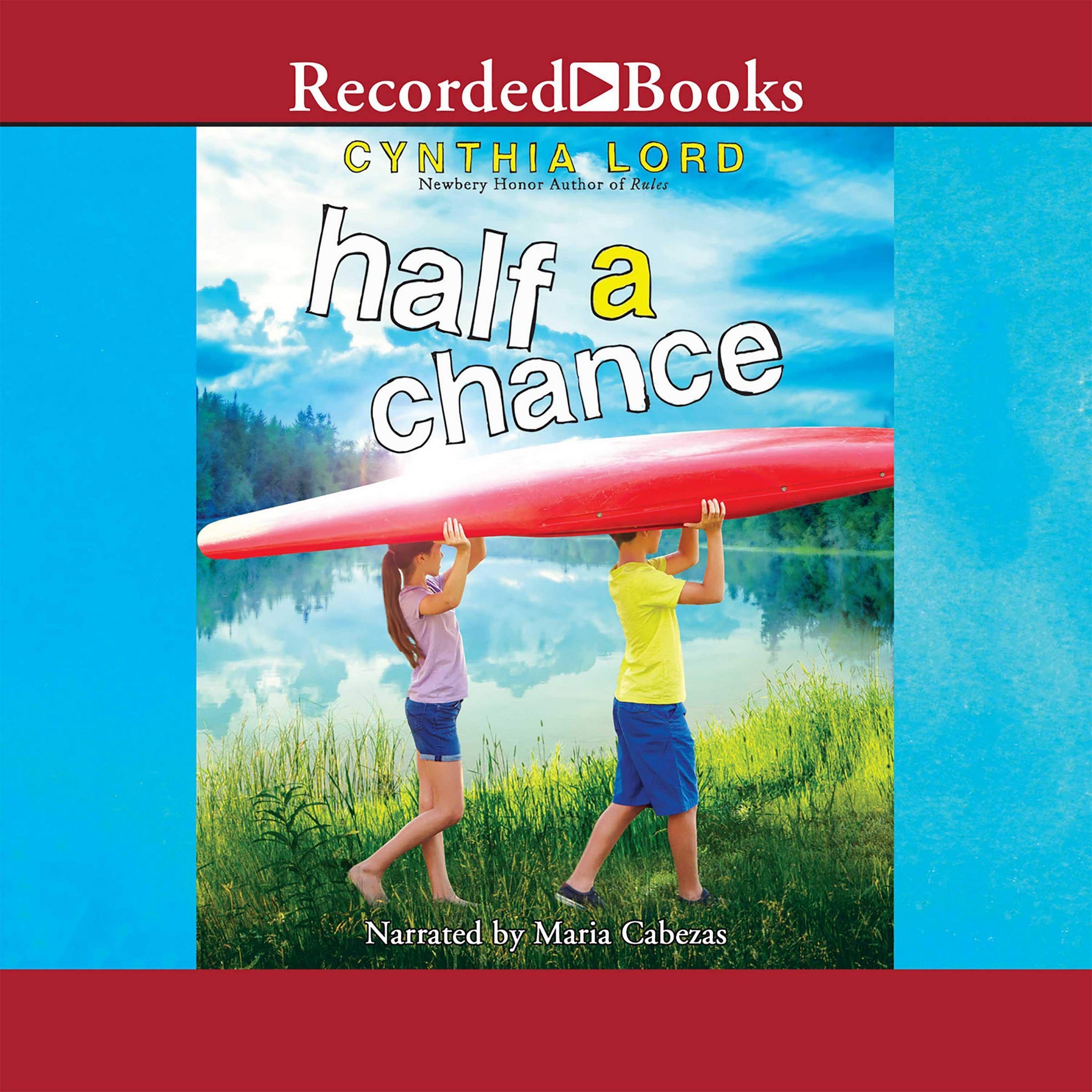Half a Chance: Cynthia Lord: 9781664426931: Amazon.com: Books
