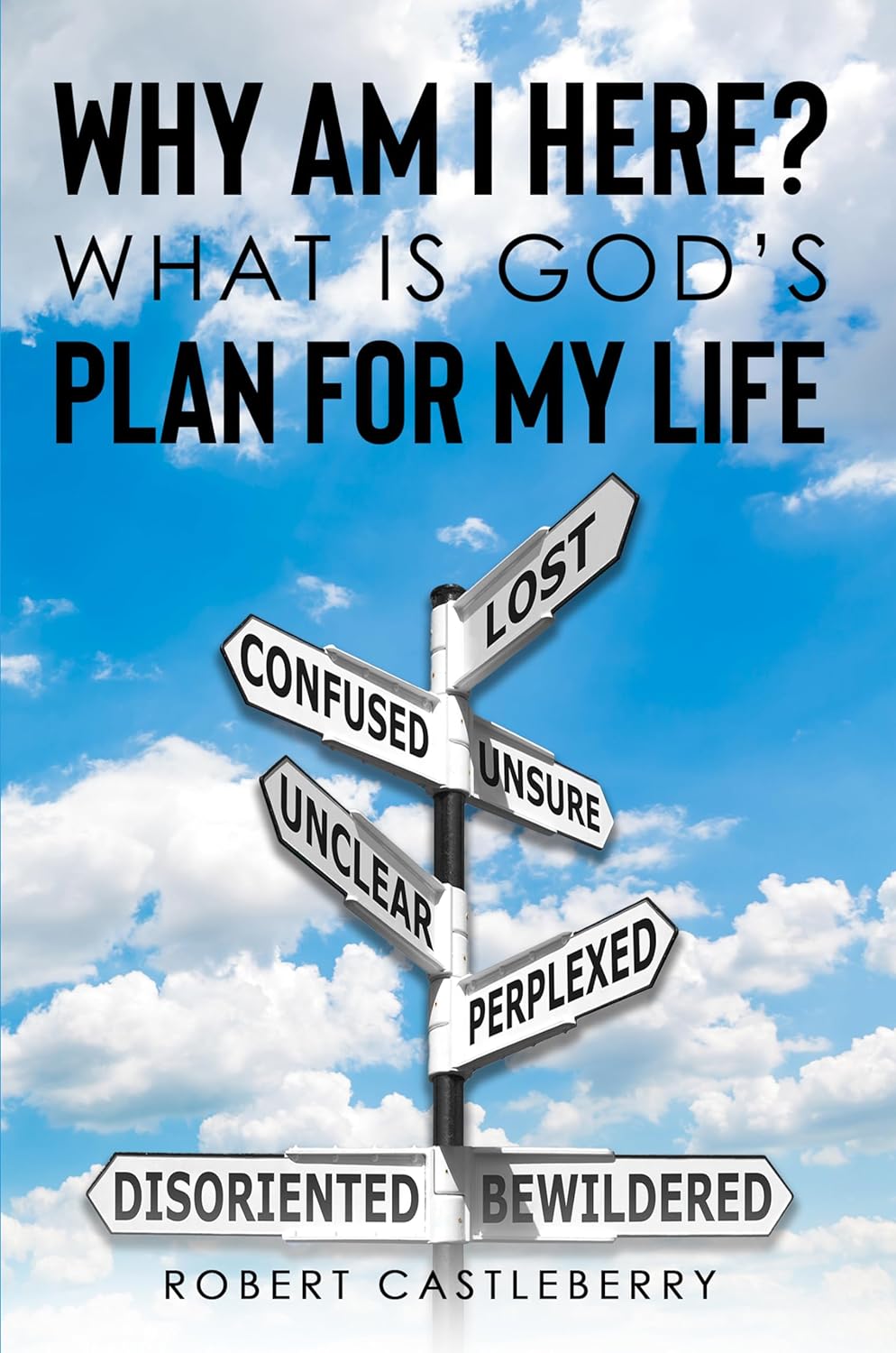 Amazon.com: Why Am I Here - What Is Gods Plan for My Life eBook ...