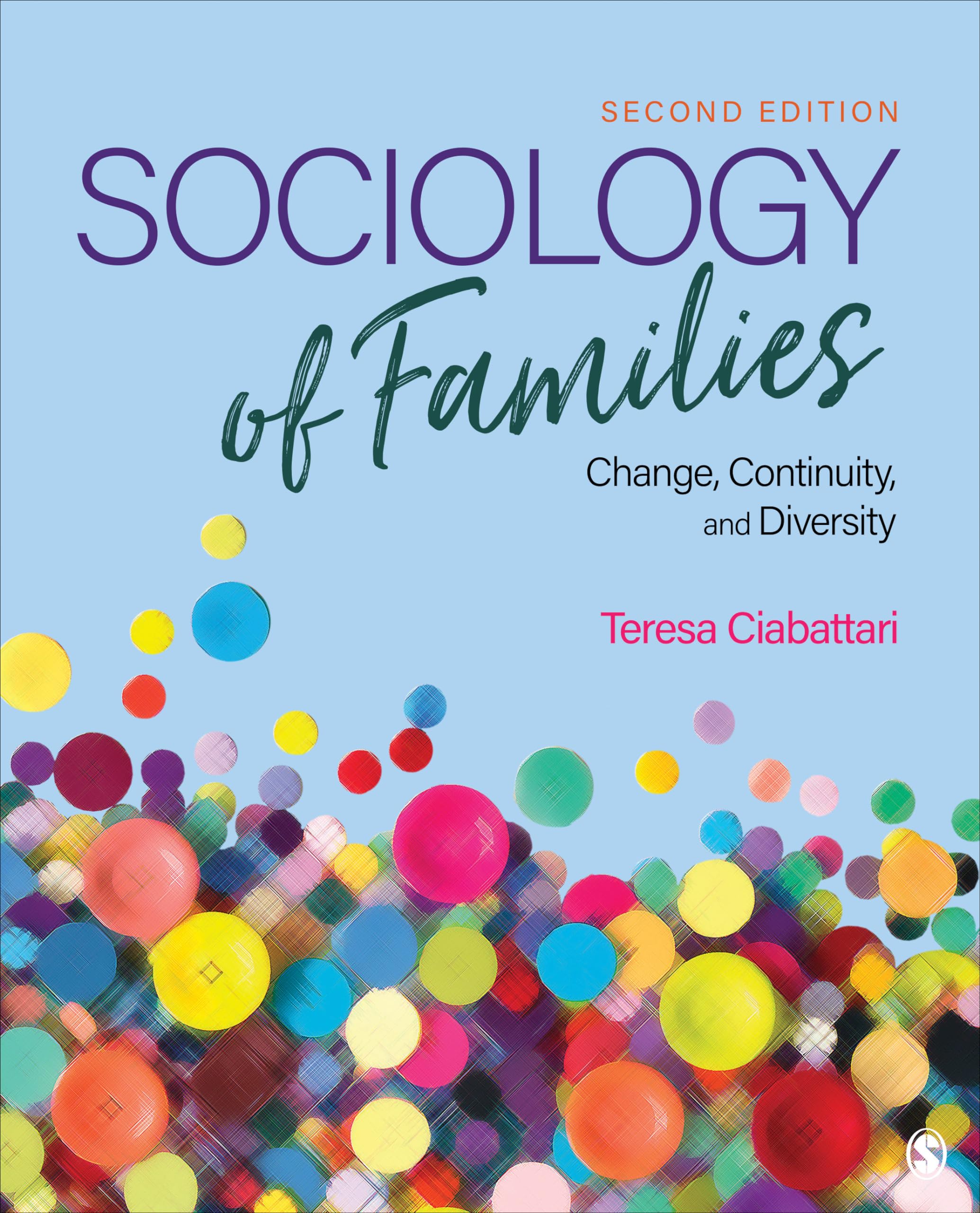 Sociology of Families: Change, Continuity, and Diversity: Ciabattari ...