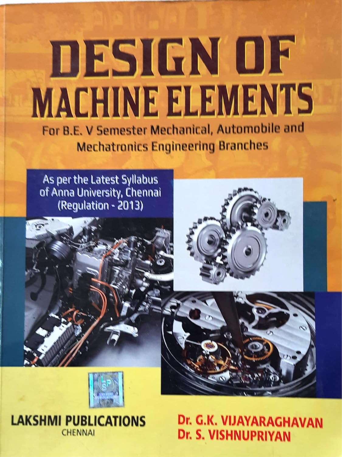 DESIGN OF MACHINE ELEMENTS (Revised Sixth edition) : Dr.G.K.Vijayaraghavan & dr.S.Vishnupriyan ...