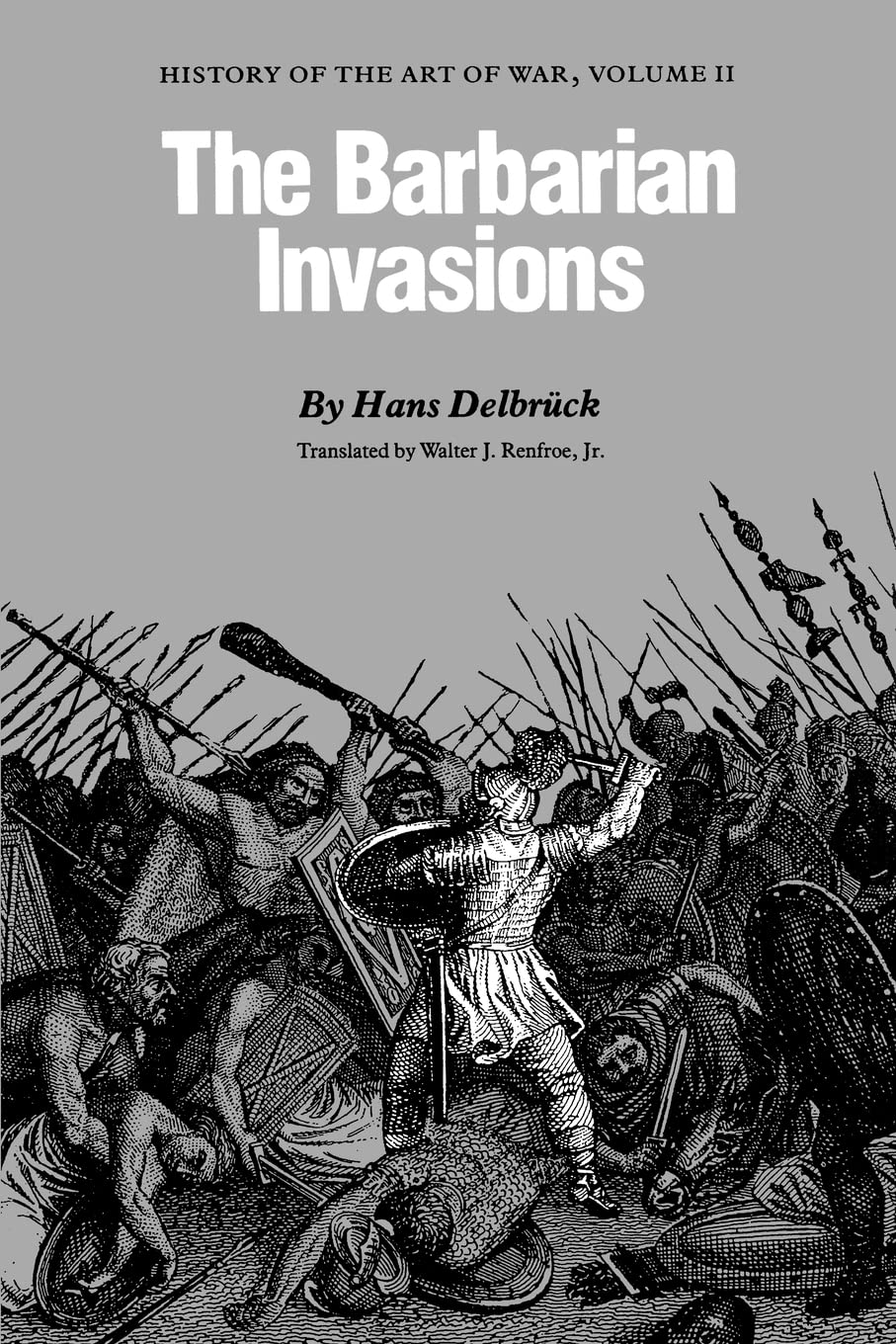 Buy The Barbarian Invasions: History of the Art of Wars Book Online at ...