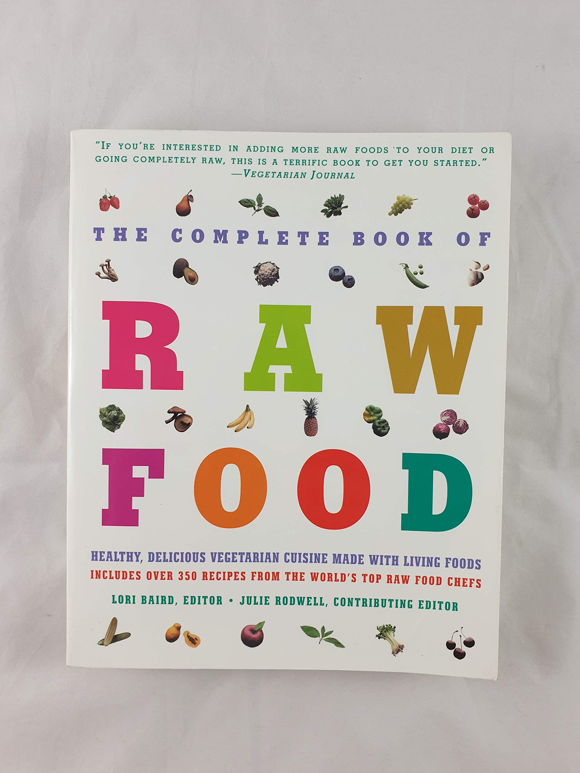 The Complete Book of Raw Food: Healthy, Delicious Vegetarian Cuisine ...