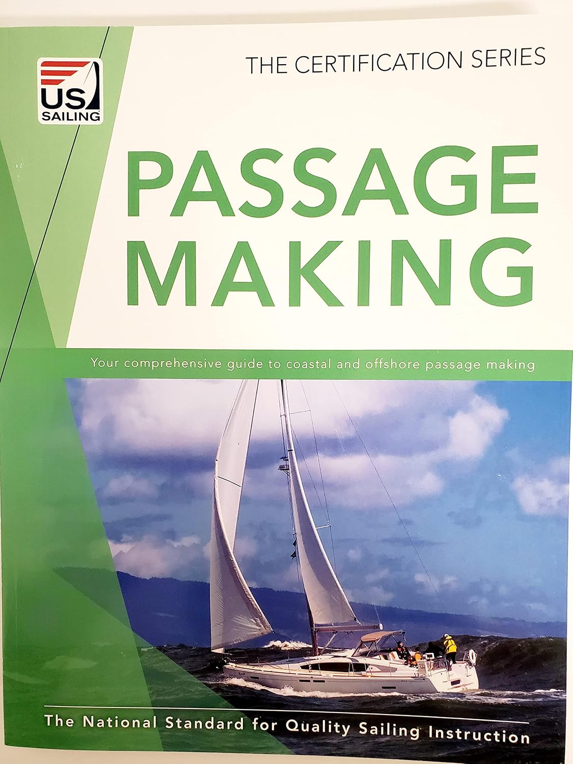 Passage Making: The National Standard for Quality Sailing Instruction ...