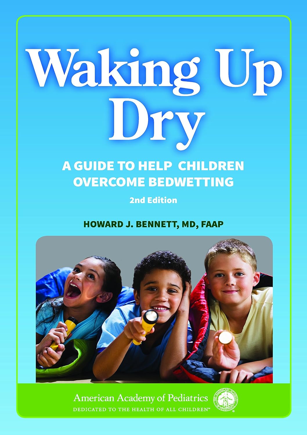 Waking up Dry: A Guide to Help Children Overcome Bedwetting: Bennett ...
