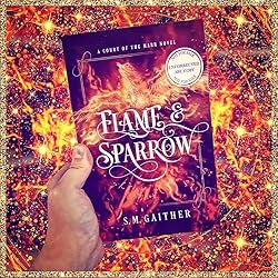 Flame and Sparrow (Flame and Sparrow Duology): Gaither, S.M.: 9798865167464: Amazon.com: Books