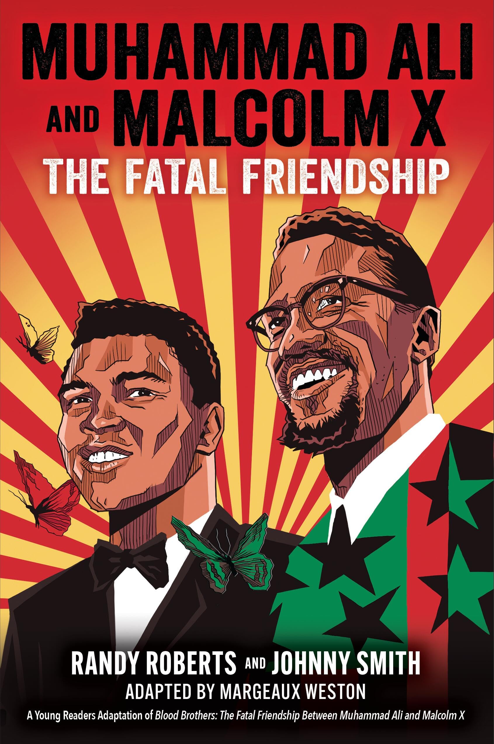 Muhammad Ali and Malcolm X: The Fatal Friendship (A Young Readers ...