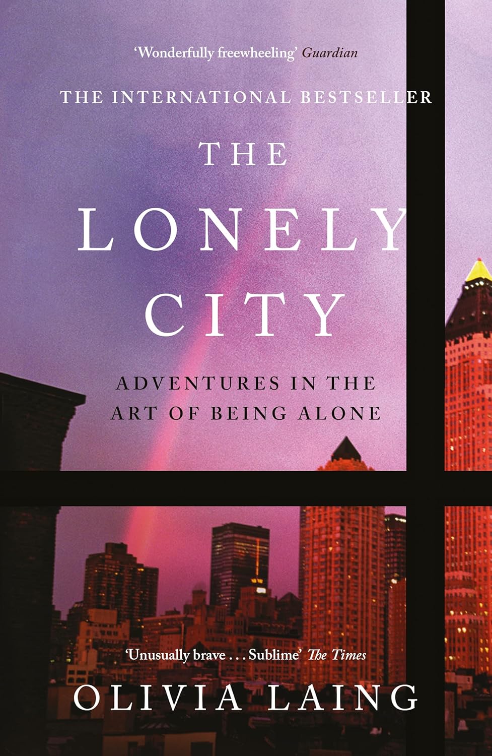 The Lonely City: Adventures in the Art of Being Alone: Amazon.co.uk ...