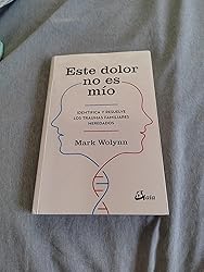 Este dolor no es mío eBook : Wolynn, Mark: Amazon.com.mx: Tienda Kindle