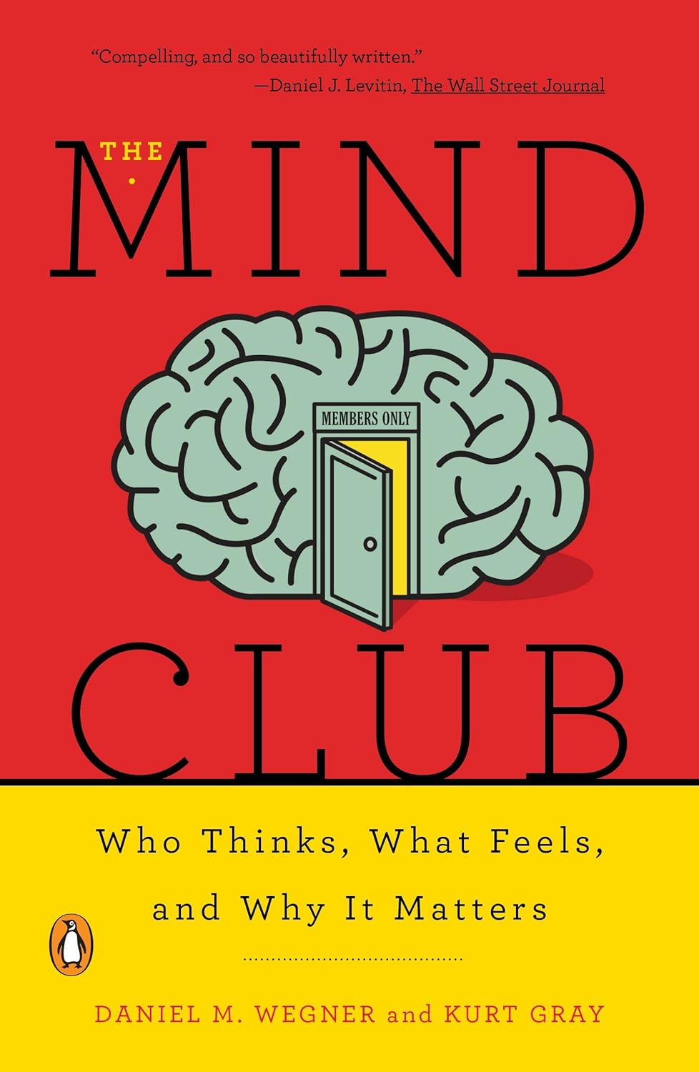 The Mind Club: Who Thinks, What Feels, and Why It Matters - Kindle ...