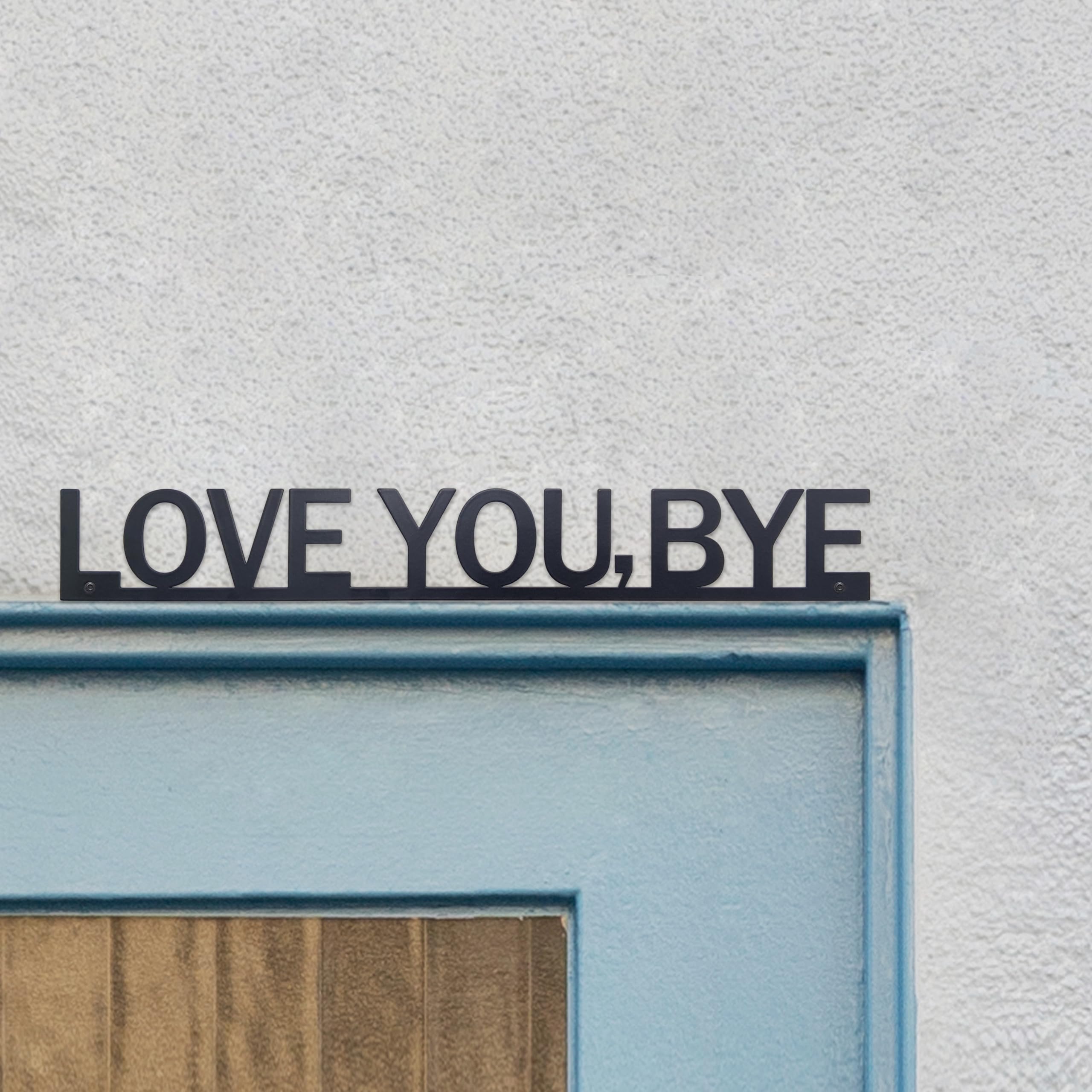 Amazon.com: Love You, Bye Sign Above Door Wall Decor for Home, Metal ...