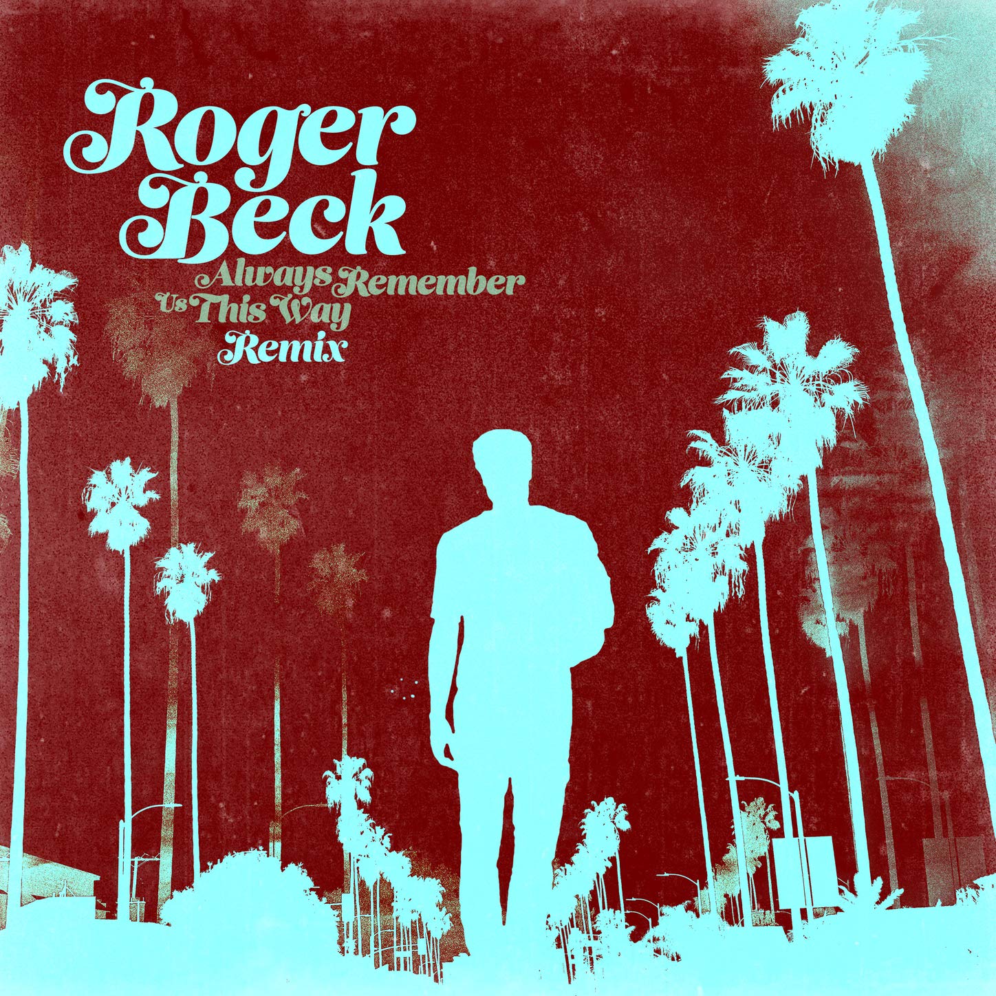 Always Remember Us This Way (Extended Remix) song by Roger Beck from ...