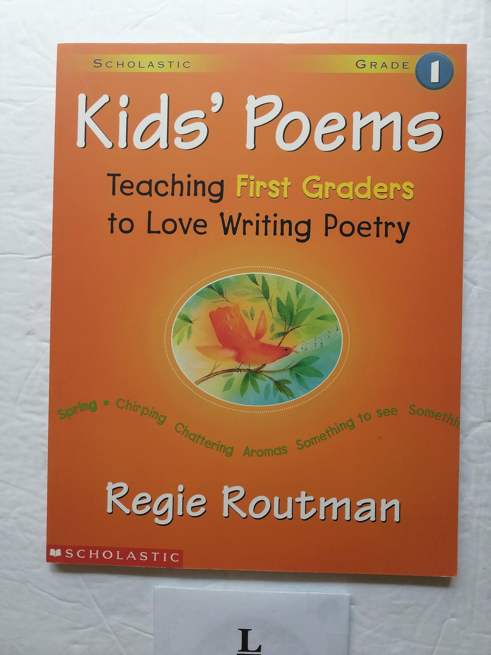 Kids' Poems: 1st Grade: Teaching First Graders to Love Writing Poetry ...