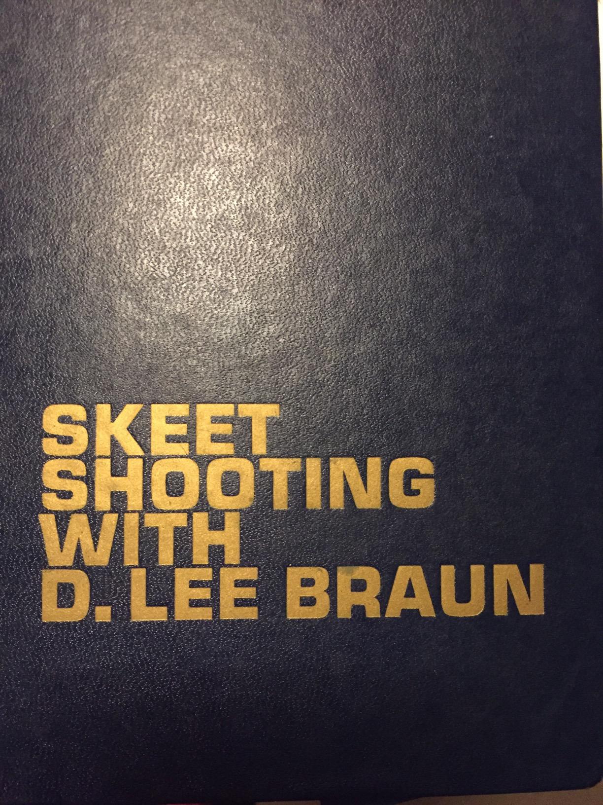 Skeet Shooting with D. Lee Braun: unknown author: Amazon.com: Books
